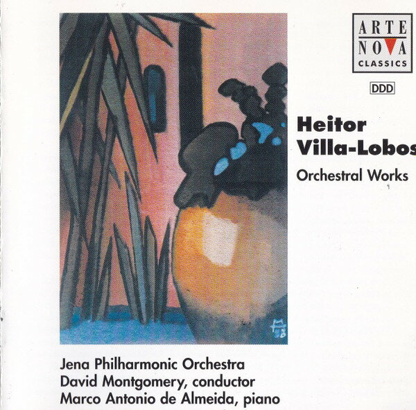 ・アーティスト Heitor Villa-Lobos - Jena Philharmonic Orchestra, David Montgomery, Marco Antonio De Almeida ・タイトル Orchestral Wo...