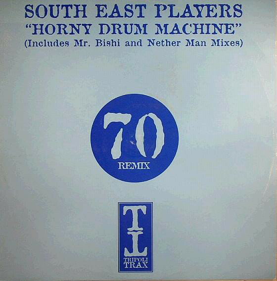 ・アーティスト South East Players ・タイトル Horny Drum Machine ・レーベル・型番 Tripoli Trax TTRAX070R ・フォーマット 12" ・コンディション(盤) 良い (VG+) ・コン...