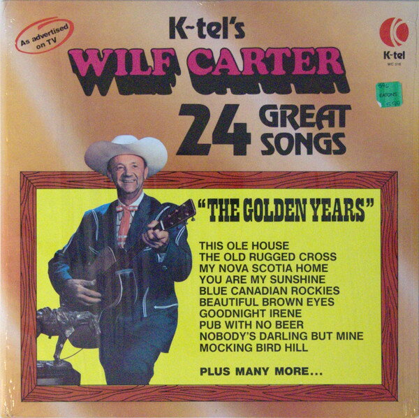 ・アーティスト Wilf Carter ・タイトル The Golden Years ・レーベル・型番 K-Tel WC316 ・フォーマット LP ・コンディション(盤) 良い (VG+) ・コンディション(ジャケット) 良い (VG+)...
