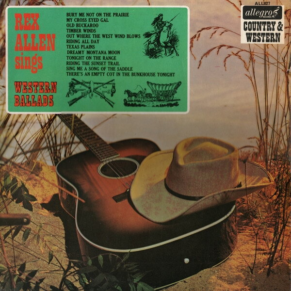 ・アーティスト Rex Allen ・タイトル Rex Allen Sings Western Ballads ・レーベル・型番 Allegro Records ALL827 ・フォーマット LP ・コンディション(盤) 可 (VG) ・コ...
