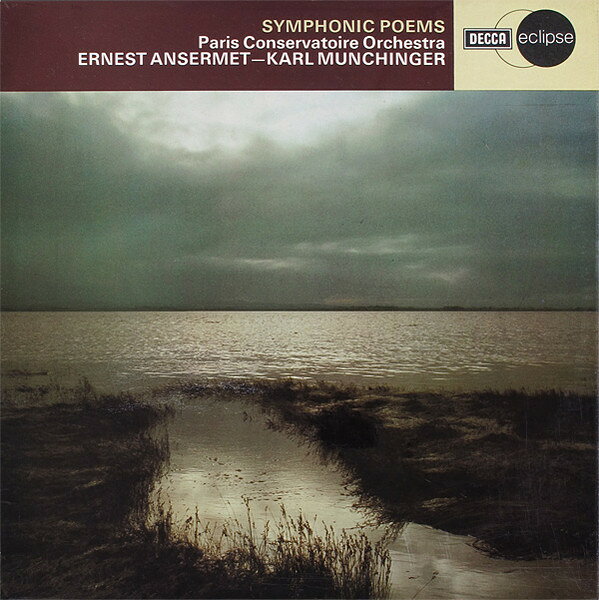 ・アーティスト Paris Conservatoire Orchestra, Ernest Ansermet, Karl Munchinger ・タイトル Symphonic Poems ・レーベル・型番 DECCA ECS702 ・フォー...