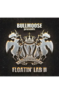 &nbsp;&nbsp;&nbsp; BULLMOOSE　presents　FLOATIN’　LAB　2 の詳細 発売元: その他発売会社 アーティスト名: オムニバス カナ: ブルムースプレゼンツフローティンラボ2 BULLMOOSE P...