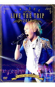 &nbsp;&nbsp;&nbsp; VALSHE　LIVE　THE　TRIP　2014−Lost　my　IDENTITY− の詳細 発売元: ビーイング カナ: バルシェライブザトリップ2014ロストマイアイデンティティ VALSHE L...