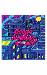 &nbsp;&nbsp;&nbsp; NIGHT の詳細 発売元: L．M．N．O．P． アーティスト名: GOOD　4　NOTHING カナ: ナイト NIGHT / グッドフォーナッシング GOOD 4 NOTHING ディスク枚数: ...