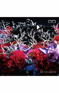 &nbsp;&nbsp;&nbsp; 【CD＋Blu−ray】eYe’s　初回限定盤 の詳細 発売元: その他発売会社 アーティスト名: MYTH＆ROID カナ: アイズショカイゲンテイバン EYE'S / ミスアンドロイド MYTH&R...