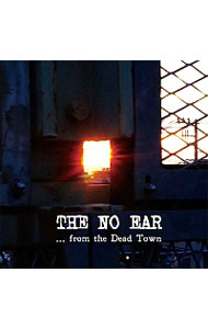 &nbsp;&nbsp;&nbsp; ．．．from　the　Dead　Town の詳細 発売元: IKKI　NOT　DEAD アーティスト名: NO　EAR カナ: フロムザデッドタウン ...FROM THE DEAD TOWN / ノ...