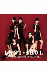 &nbsp;&nbsp;&nbsp; 【CD＋DVD】Everything　will　be　all　right（初回限定盤　Type　A） の詳細 発売元: ユニバーサル　ミュージック アーティスト名: ラストアイドル カナ: エヴリシング...