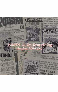 &nbsp;&nbsp;&nbsp; POTSHOT IS MY EVERYTHINGシングルス の詳細 発売元: TV−FREAK　RECORDS アーティスト名: ポットショット カナ: ポットショットイズマイエブリーシング / ポット...