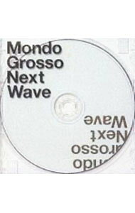 &nbsp;&nbsp;&nbsp; Next　Wave の詳細 発売元: SMEJ　Associated　Records アーティスト名: MONDO　GROSSO カナ: ネクストウェーヴ NEXT WAVE / モンドグロッソ MON...