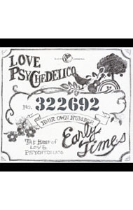&nbsp;&nbsp;&nbsp; Early　Times−The　Best　of　LOVE　PSYCHEDELICO　初回限定盤 の詳細 発売元: ビクターエンタテインメント アーティスト名: LOVE　PSYCHEDELICO カナ:...