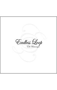 &nbsp;&nbsp;&nbsp; 【CD＋DVD】Endless　Loop（回廊）　初回限定盤 の詳細 発売元: パイオニア・エル・ディー・シー アーティスト名: 島みやえい子 カナ: エンドレスループカイロウショカイゲンテイバン / ...