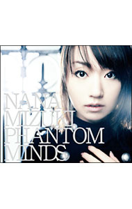 &nbsp;&nbsp;&nbsp; PHANTOM　MINDS の詳細 発売元: キング アーティスト名: 水樹奈々 カナ: ファントムマインズ / ミズキナナ ディスク枚数: 1枚 品番: KICM1299 発売日: 2010/01/1...