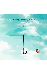 &nbsp;&nbsp;&nbsp; only　dreaming｜Catch の詳細 発売元: エイベックス・エンタテインメント アーティスト名: V6 カナ: オンリードリーミングキャッチ ONLY DREAMING|CATCH / ブイ...