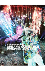 &nbsp;&nbsp;&nbsp; 【Blu−ray】史上最強の移動遊園地　DREAMS　COME　TRUE　WONDERLAND　2011 の詳細 発売元: ユニバーサル　ミュージック カナ: シジョウサイキョウノイドウユウエンチドリー...