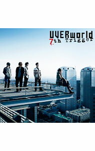 &nbsp;&nbsp;&nbsp; 【CD＋DVD】7th　Trigger　初回生産限定盤 の詳細 発売元: gr8！　records アーティスト名: UVERworld カナ: セブンストリガーショカイセイサンゲンテイバン / ウーバ...