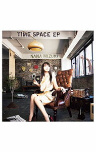 &nbsp;&nbsp;&nbsp; TIME　SPACE　EP の詳細 発売元: King　Records アーティスト名: 水樹奈々 カナ: タイムスペースイーピー / ミズキナナ ディスク枚数: 1枚 品番: KICM1392 発売日...