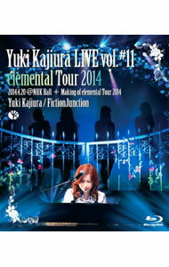 &nbsp;&nbsp;&nbsp; 【Blu−ray】Yuki　Kajiura　LIVE　vol．＃11　elemental　Tour　2014　2014．04．20＠NHK　Hall＋Making　of　elemental　Tour　 ...