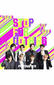 &nbsp;&nbsp;&nbsp; STOP　FOR　NOTHING の詳細 発売元: エイベックス・エンタテインメント株式会社 アーティスト名: FANTASTICS　from　EXILE　TRIBE カナ: ストップフォーナッシング ...