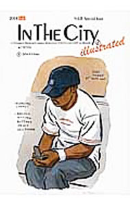 &nbsp;&nbsp;&nbsp; IN　THE　CITY　2010　Fall　Vol．11　Special　Issue 単行本 の詳細 出版社: ビームス レーベル: 作者: ビームス カナ: インザシティ2010フォール11スペシャル...