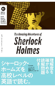 &nbsp;&nbsp;&nbsp; "The　Amazing　Adventures　of　Sherlock　Holmes " の詳細 出版社: NHK出版 レーベル: 作者: DoyleArthur　Conan カナ: ジアメージングアド...