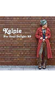 &nbsp;&nbsp;&nbsp; For　Your　Delight　EP の詳細 発売元: その他発売会社 アーティスト名: Kelpie カナ: フォーユアディライトイーピー FOR YOUR DELIGHT EP / ケルピィ KE...