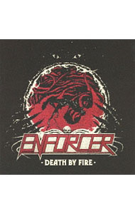 &nbsp;&nbsp;&nbsp; デス・バイ・ファイア の詳細 発売元: その他発売会社 アーティスト名: エンフォーサー カナ: デスバイファイア DEATH BY FIRE / エンフォーサー ENFORCER ディスク枚数: 1枚...