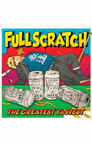 &nbsp;&nbsp;&nbsp; THE　GREATEST　FASTEST の詳細 発売元: 株式会社ピザ・オブ・デス・レコーズ アーティスト名: FULLSCRATCH カナ: ザグレイテストファステスト THE GREATEST F...
