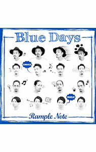 &nbsp;&nbsp;&nbsp; Blue　Days の詳細 発売元: RAIZY アーティスト名: Rample　Note カナ: ブルーデイズ BLUE DAYS / ランプルノート RAMPLE NOTE ディスク枚数: 1枚 品...