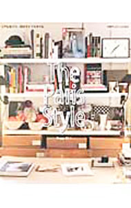 &nbsp;&nbsp;&nbsp; The　Paris　Style 単行本 の詳細 出版社: 主婦の友社 レーベル: PLUS　1　LIVING 作者: Press31 カナ: ザパリスタイル / プレス　トランテアン サイズ: 単行本 ...
