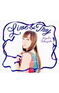 &nbsp;&nbsp;&nbsp; Live＆Try の詳細 発売元: その他発売会社 アーティスト名: 高垣彩陽 カナ: リブアンドトライ LIVE & TRY / タカガキアヤヒ TAKAGAKI AYAHI ディスク枚数: 1枚 品...