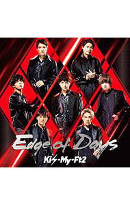 &nbsp;&nbsp;&nbsp; 【CD＋DVD】Edge　of　Days　初回盤B の詳細 発売元: エイベックス・エンタテインメント株式会社 アーティスト名: Kis−My−Ft2 カナ: エッジオブデイズショカイバンビー EDGE...