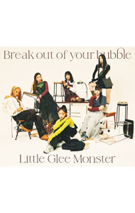&nbsp;&nbsp;&nbsp; 【CD＋Blu−ray　シューレース付】Break　out　of　your　bubble　初回生産限定盤 の詳細 発売元: 株式会社ソニー・ミュージックレーベルズ アーティスト名: Little　Gle...