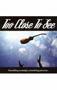 &nbsp;&nbsp;&nbsp; Something　nostalgic，something　precious． の詳細 発売元: キャッチ　オール　レコーズ アーティスト名: TOO　CLOSE　TO　SEE カナ: サムシングノスタ...