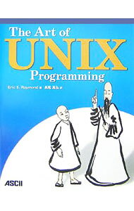 &nbsp;&nbsp;&nbsp; The　Art　of　UNIX　Programming 単行本 の詳細 出版社: アスキー レーベル: 作者: RaymondEric　S． カナ: ジアートオブユニックスプログラミング / ERICS...