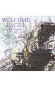 &nbsp;&nbsp;&nbsp; WELCOME　BACK　2 の詳細 発売元: R＆C アーティスト名: TM　NETWORK カナ: ウエルカムバック2 / ティーエムネットワーク ディスク枚数: 1枚 品番: YRCN90003 ...