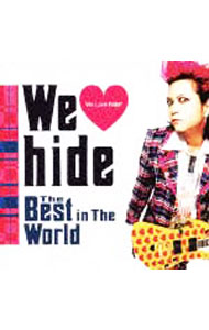 &nbsp;&nbsp;&nbsp; 【2CD】「We　Love　hide」−The　Best　in　The　World− の詳細 発売元: ユニバーサルミュージック アーティスト名: hide カナ: ウィーラブヒデザベストインザワールド...