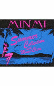 &nbsp;&nbsp;&nbsp; 【CD＋DVD】SUMMER　COLLECTION　WITH　MUSIC　CLIPS の詳細 発売元: ビクターエンタテインメント アーティスト名: MINMI カナ: サマーコレクションウィズミュージ...