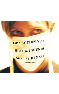 &nbsp;&nbsp;&nbsp; COLLECTION　Vol．1　Bijou　R．I　SOUNDS　mixed　by　DJ　MAAR（DEXPISTOLS） の詳細 発売元: エイベックス・マーケティング アーティスト名: オムニバス...