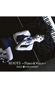 &nbsp;&nbsp;&nbsp; 【CD＋DVD】ROOTS−Piano＆Voice−　初回生産限定盤 の詳細 発売元: ソニー・ミュージックレーベルズ　ソニー・ミュージック　アソシエイテッド　レコーズ アーティスト名: 中島美嘉 カナ...
