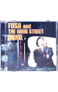 &nbsp;&nbsp;&nbsp; 23A・ベンウェル・ロード の詳細 発売元: ルームス・レコーズ アーティスト名: FUSA　and　THE　GRUB　STREET　BAND カナ: トゥエンティスリーエーベンウェルロード / フサア...