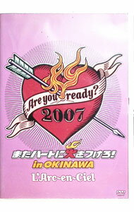 &nbsp;&nbsp;&nbsp; Are　you　ready？2007　またハートに火をつけろ！in　OKINAWA の詳細 発売元: キューンレコード カナ: アーユーレディ2007マタハートニヒヲツケロインオキナワ / ラルクアンシ...