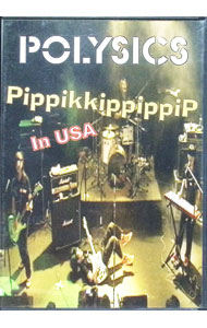 &nbsp;&nbsp;&nbsp; PippikippippiP　in　USA の詳細 発売元: ソニー・ミュージック カナ: ピッピキピッピッピーインユーエスエー / ポリシックス POLYSICS ディスク枚数: 1枚 品番: KSB...
