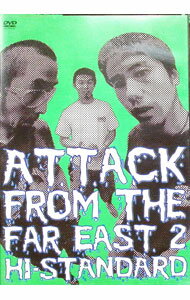 &nbsp;&nbsp;&nbsp; ATTACK　FROM　THE　FAR　EAST　II の詳細 発売元: トイズファクトリー カナ: アタックフロムザファーイースト02 / ハイスタンダード HI-STANDARD ディスク枚数: 1...