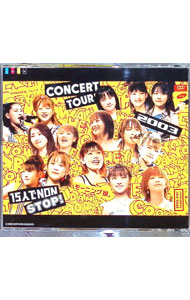 &nbsp;&nbsp;&nbsp; モーニング娘。CONCERT　TOUR　2003−15人でNON　STOP！− の詳細 発売元: ソニー・ミュージック カナ: モーニングムスメコンサートツアー200315ニンデノンストップ / モーニ...