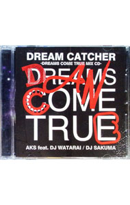 &nbsp;&nbsp;&nbsp; DREAM　CATCHER　DREAMS　COME　TRUE　MIX　CD　AKS　feat．DJ　WATARAI　DJ　SAKUMA の詳細 発売元: DCT　Records アーティスト名: AKS...