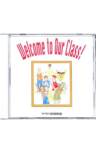 &nbsp;&nbsp;&nbsp; Welcome　to　Our　Class の詳細 発売元: YAMAHA アーティスト名: オムニバス カナ: ウェルカムトゥーアワークラス / オムニバス ディスク枚数: 1枚 品番: 1071025...