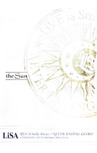&nbsp;&nbsp;&nbsp; LiVE　is　Smile　Always−NEVER　ENDiNG　GLORY−at　YOKOHAMA　ARENA［the　Sun］ の詳細 付属品: 特典CD付 発売元: SACRA　MUSIC カナ...