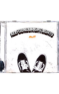 &nbsp;&nbsp;&nbsp; MUTT の詳細 発売元: TONIGHT　RECORDS アーティスト名: ALL　FOUND　BRIGHT　LIGHTS カナ: マット MUTT / オールファウンドブライトライツ ALL FOU...