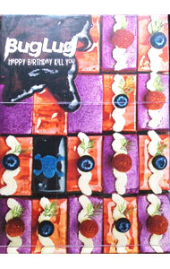 &nbsp;&nbsp;&nbsp; 【CD＋2DVD】HAPPY　BIRTHDAY　KILL　YOU　初回限定盤 の詳細 発売元: Resistar　Records アーティスト名: BugLug カナ: ハッピーバースデイキルユーショカ...