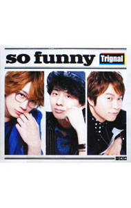 &nbsp;&nbsp;&nbsp; 【CD＋DVD】so　funny　豪華盤 の詳細 発売元: 株式会社ランティス アーティスト名: Trignal カナ: ソーファニーゴウカバン / トリグナル TRIGNAL ディスク枚数: 2枚 品...